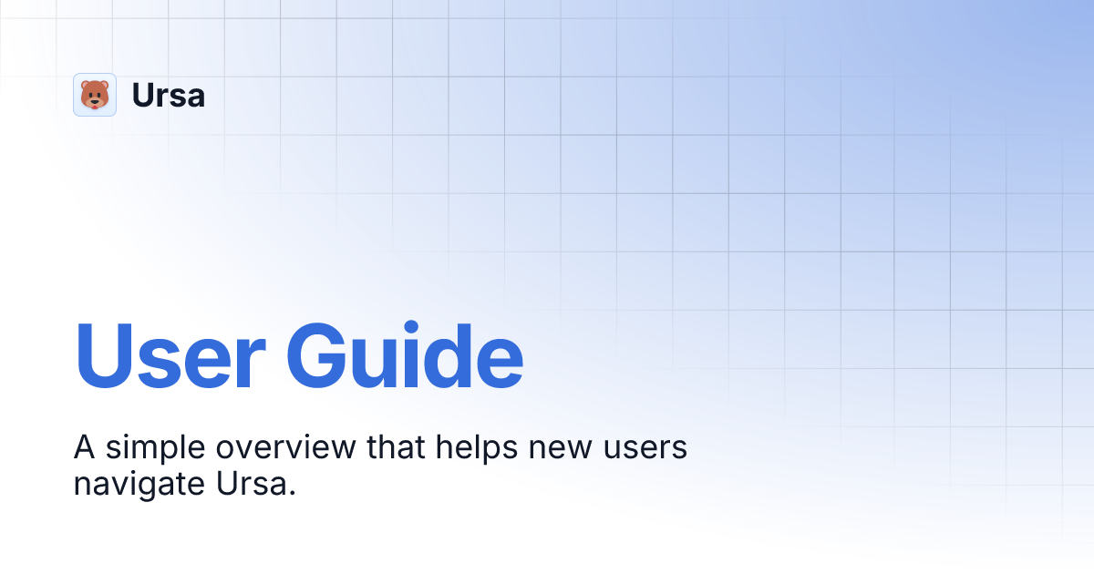 User Guide | Ursa
